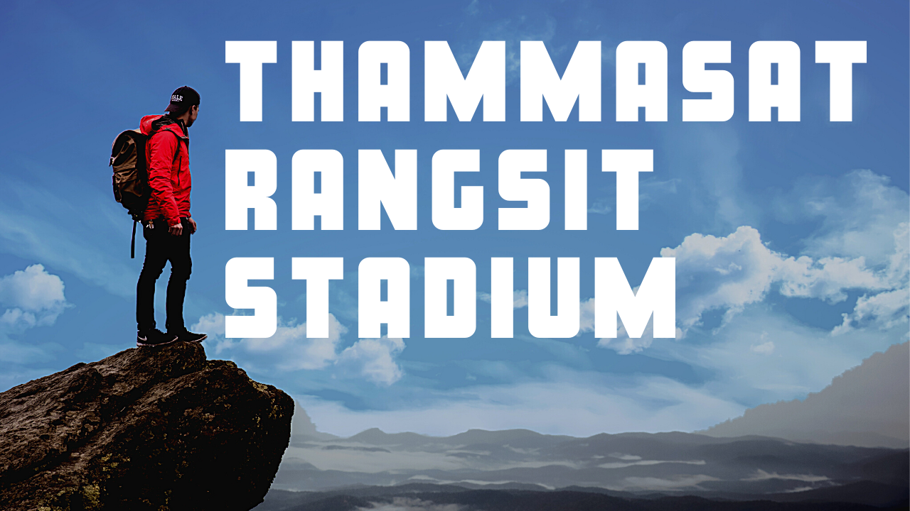 【スタジアム観戦記】タイ・タンマサートスタジアム(Thammasat Rangsit Stadium)の行き方を失敗 | 中谷計画